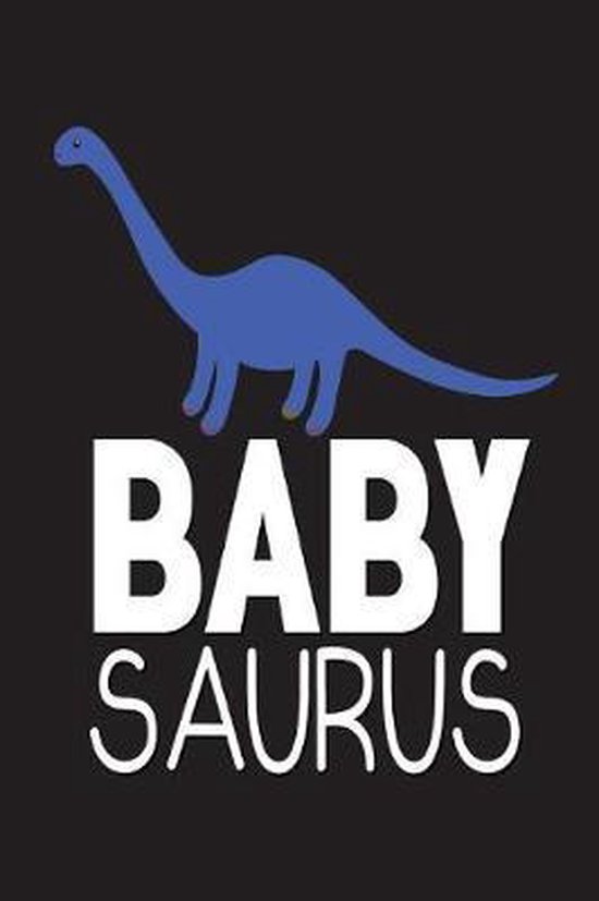 Baby Saurus, Amy Lenore | 9781729835432 | Boeken | bol.com