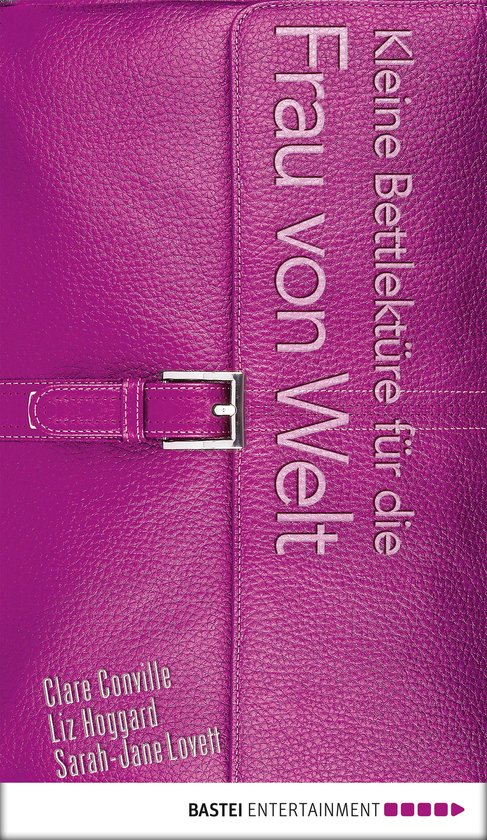 Kleine Bettlektüre für die Frau von Welt (ebook), Liz Hoggard ...