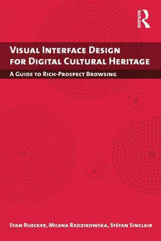 Visual Interface Design for Digital Cultural Heritage (ebook), Stan ...