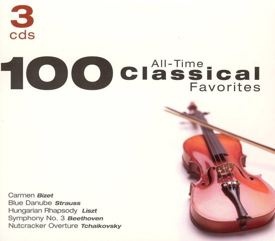 100 All-Time Classical Favorites, various artists | CD (album) | Muziek ...