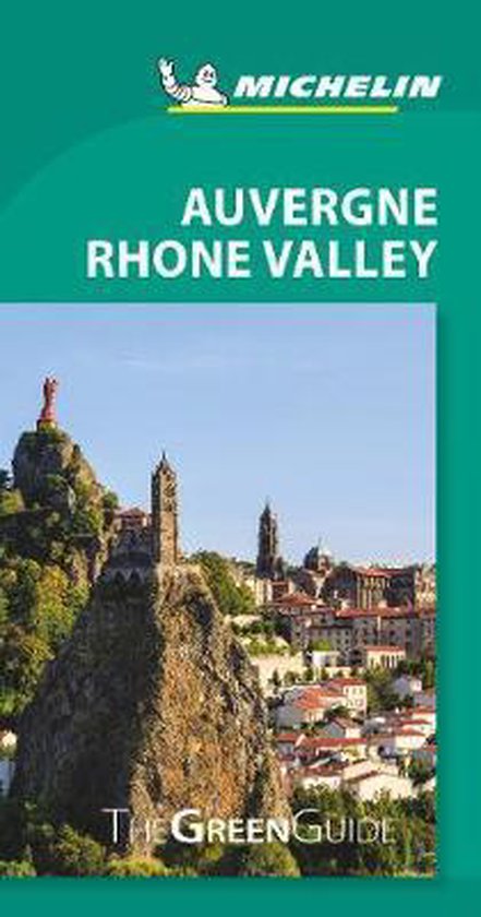 Auvergne Rhone Valley - Michelin Green Guide, Michelin | 9782067229532 ...
