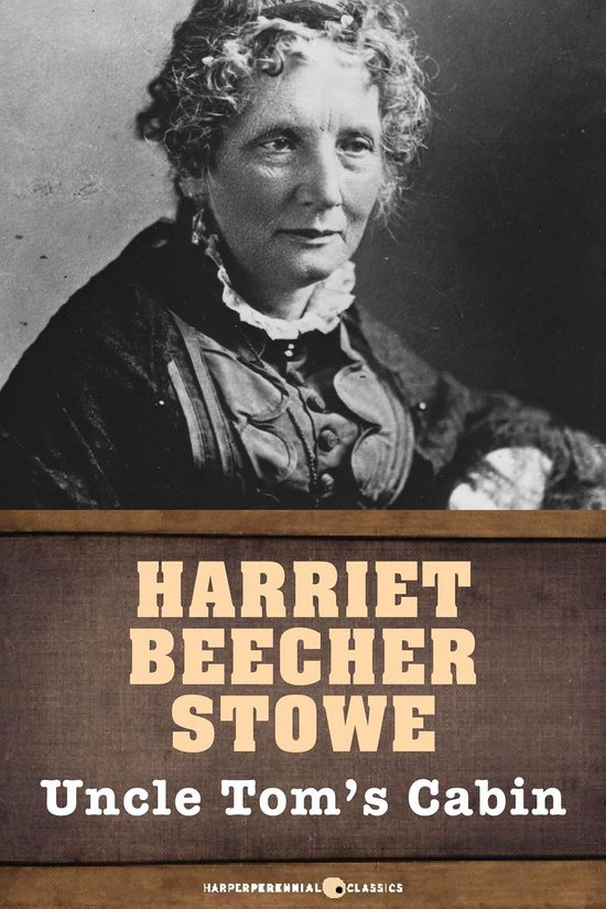Uncle Tom's Cabin (ebook), Professor Harriet Beecher Stowe | 9781443446846 | Boeken | bol.com