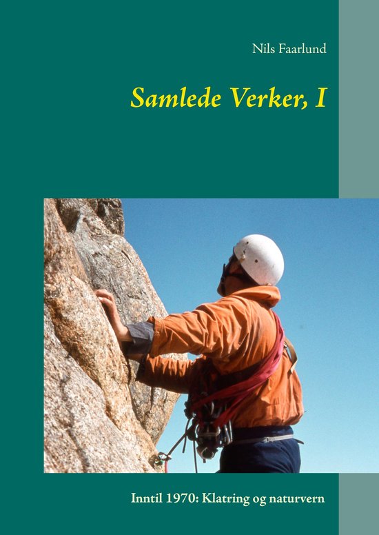 Samlede Verker 1 - Samlede Verker, I (ebook), Nils Faarlund ...