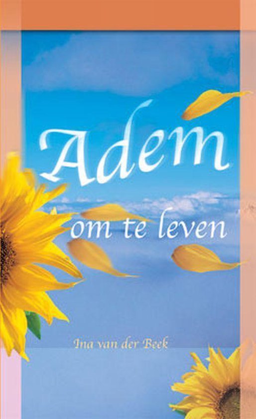 Adem om te leven, Ina van der Beek | 9789033813818 | Boeken | bol