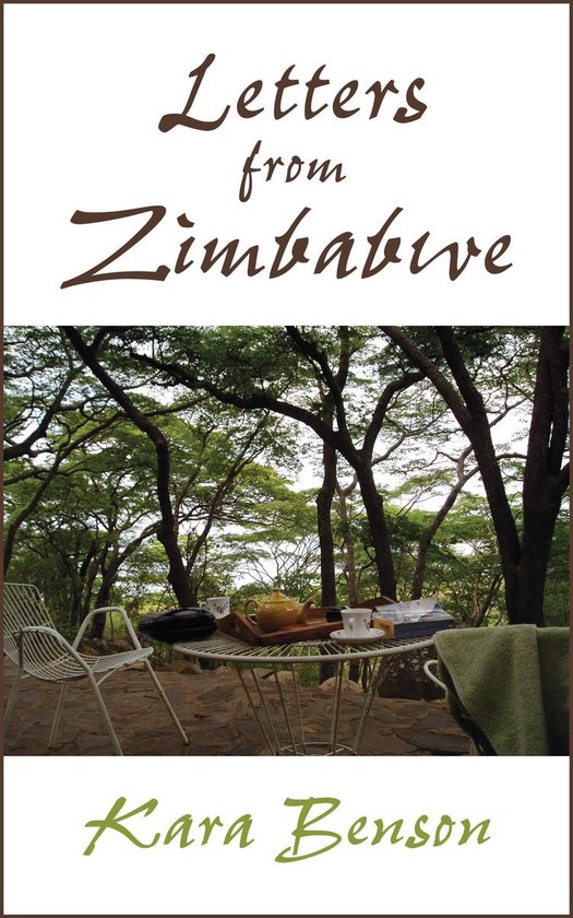 Letters From Zimbabwe (ebook), Kara Benson | 9781310301193 | Boeken ...