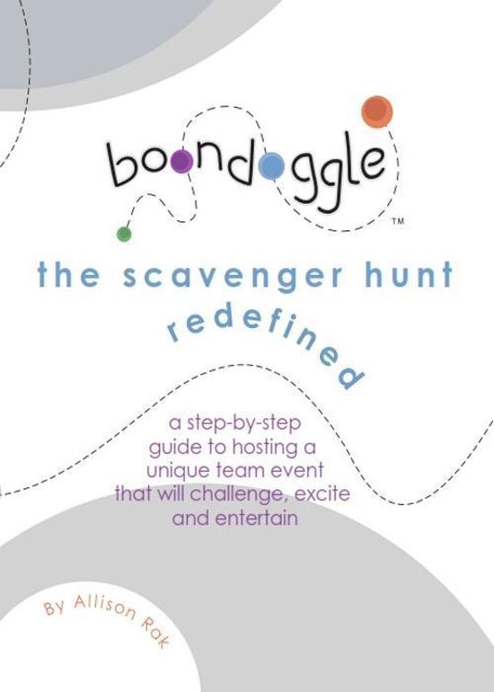 Boondoggle: The Scavenger Hunt Redefined (ebook), Allison Rak ...