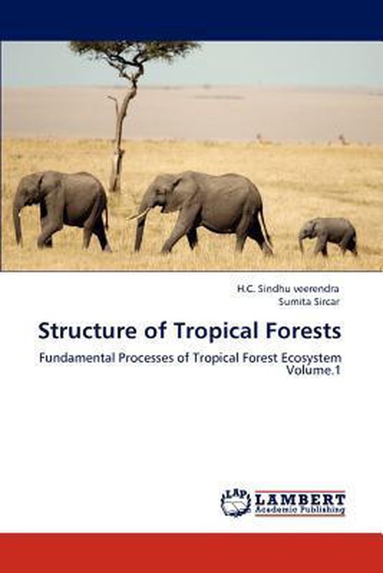 Structure of Tropical Forests | 9783848421930 | H C Sindhu Veerendra ...