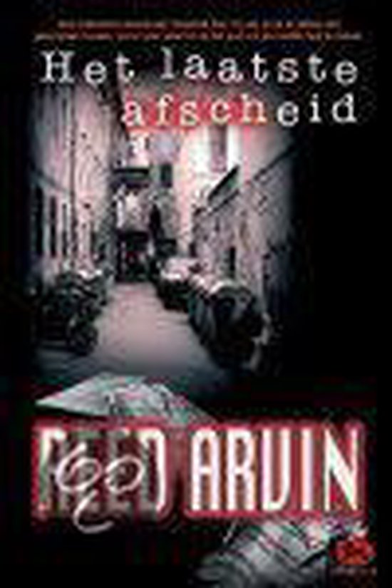 Het Laatste Afscheid, Reed Arvin | 9789026983689 | Boeken | bol.com