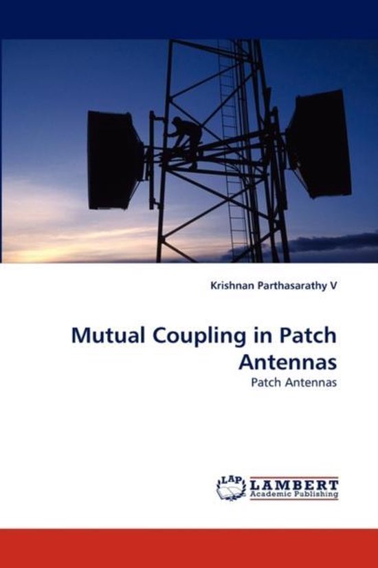 Mutual Coupling in Patch Antennas | 9783844309324 | Krishnan ...