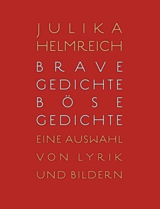 Brave Gedichte - Böse Gedichte, Julika Helmreich | 9783839174401 ...
