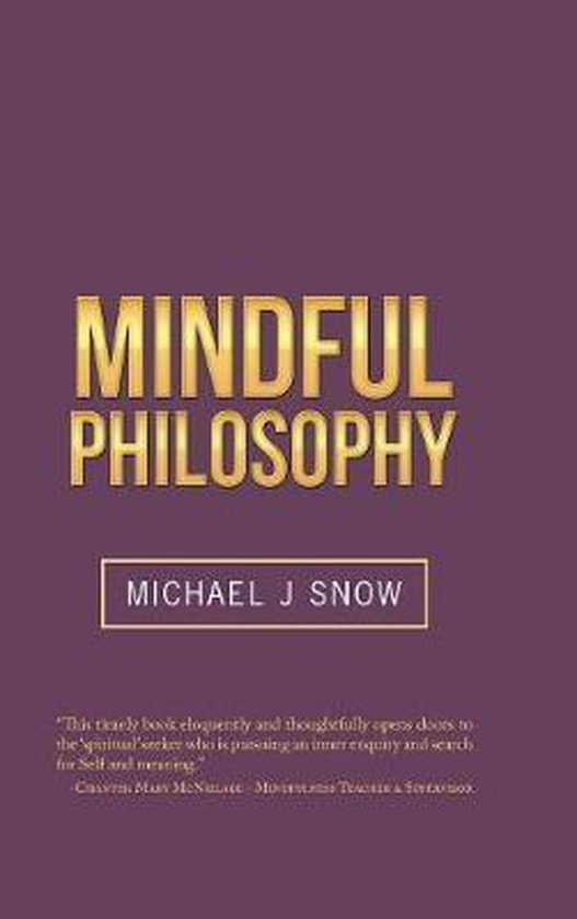 Mindful Philosophy, Michael, J. Snow | 9781546292388 | Boeken | bol