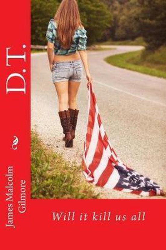 D.T., James Malcolm Gilmore | 9781719101417 | Boeken | bol.com