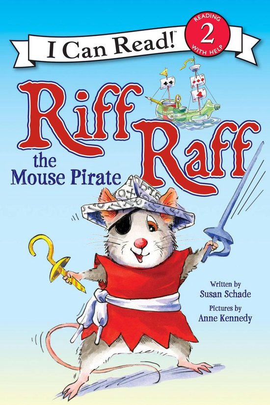 I Can Read 2 - Riff Raff the Mouse Pirate (ebook), Susan Schade ...
