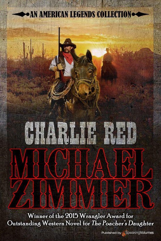 An American Legends Collection - Charlie Red (ebook), Michael Zimmer ...