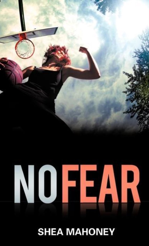 No Fear, Shea Mahoney | 9781609578572 | Boeken | bol