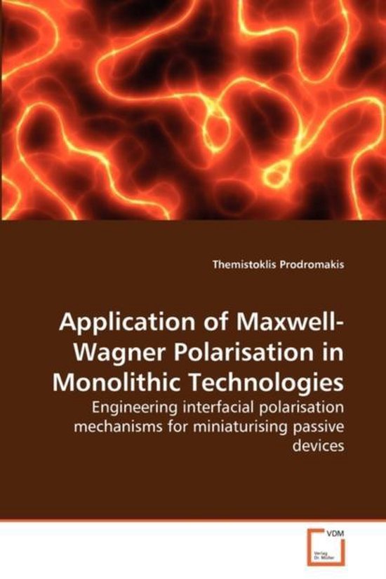 Application of Maxwell-Wagner Polarisation in Monolithic Technologies ...
