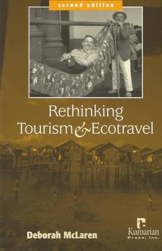 Rethinking Tourism and Ecotravel | 9781565491694 | Deborah Mclaren ...
