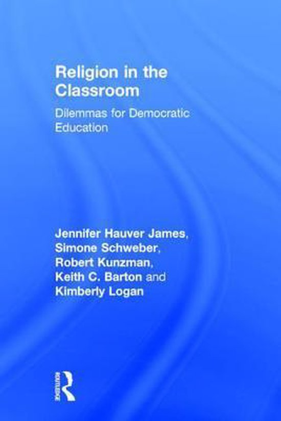 Religion in the Classroom | 9780415832960 | Jennifer Hauver James ...