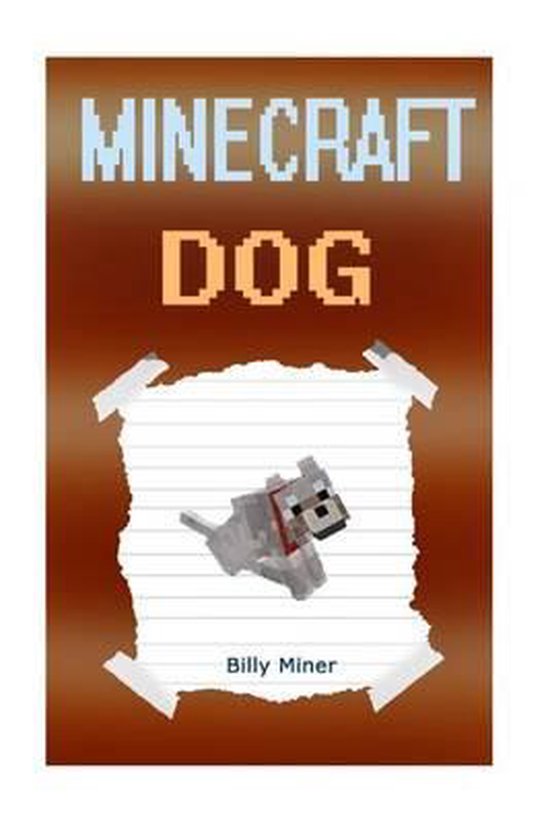 Minecraft Dog, Billy Miner | 9781530444199 | Boeken | bol.com