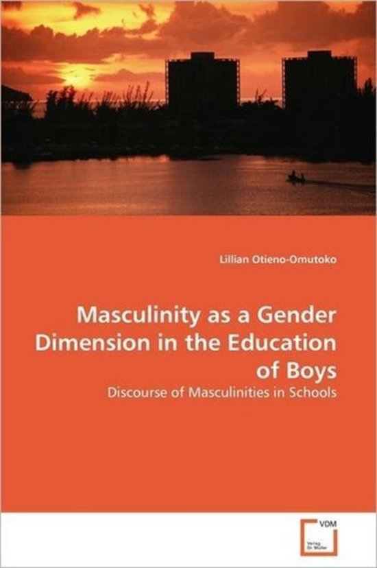 Masculinity as a Gender Dimension in the Education of Boys ...