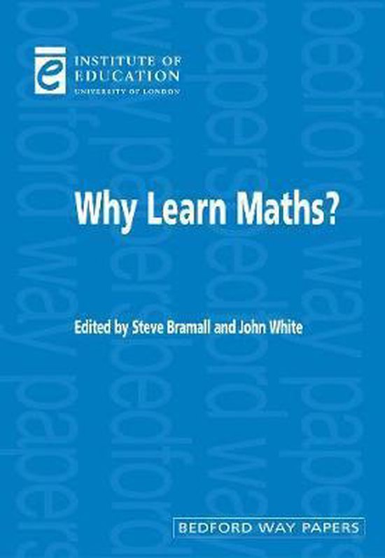 Why Learn Maths? | 9780854736171 | Steve Bramall | Boeken | bol