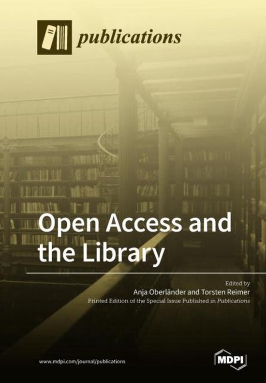 Open Access and the Library | 9783038977407 | Boeken | bol