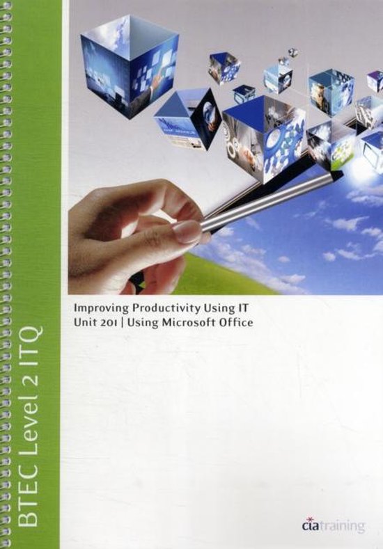 BTEC Level 2 ITQ - Unit 201 - Improving Productivity Using IT Using Microsoft Office |... | bol.com