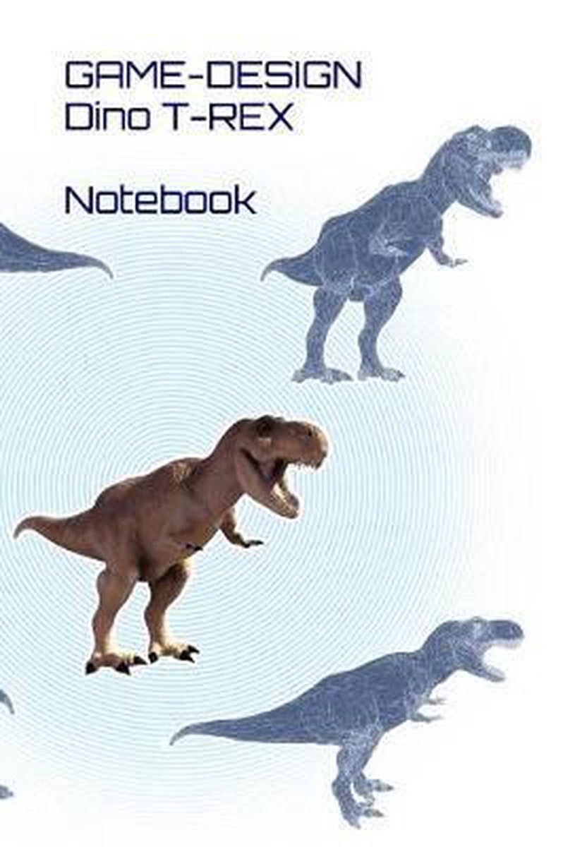 Game-Design - Dino T-Rex - Notebook, Fritz Lang | 9781798443668 ...