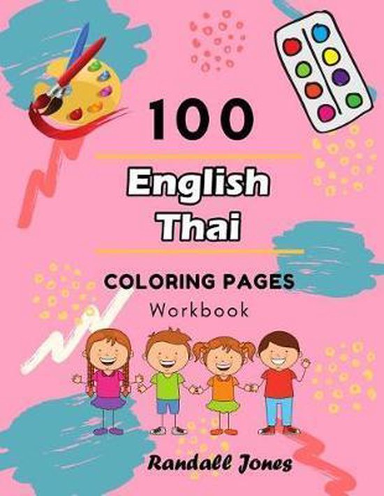 100 English Thai Coloring Pages Workbook, Randall Jones | 9781097825486 ...