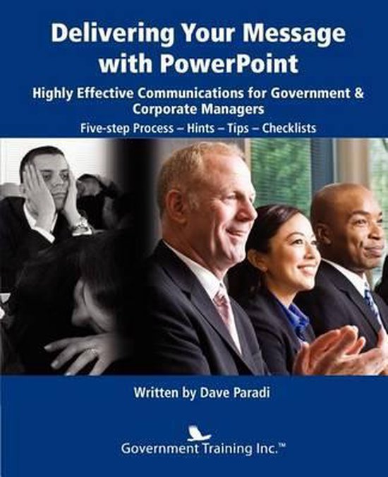 Delivering Your Message with PowerPoint | 9781937246730 | Paradi, Dave | Boeken | bol.com