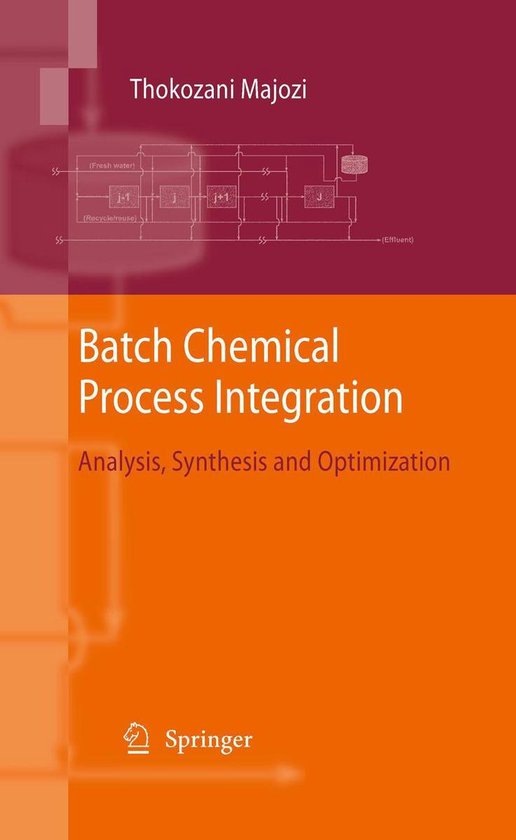 Batch Chemical Process Integration (ebook), Thokozani Majozi ...