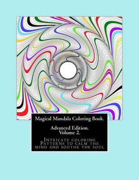Advanced Mandala Coloring Book.Volume 2, Mrs N T Gilmour ...