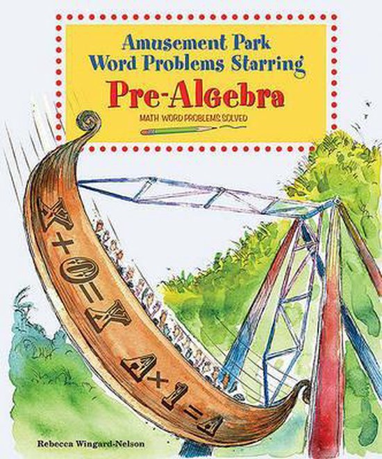 Amusement Park Word Problems Starring Pre-algebra | 9780766029224 ...