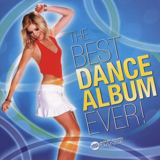 Best Dance Album Ever, V/a | CD (album) | Muziek | bol.com