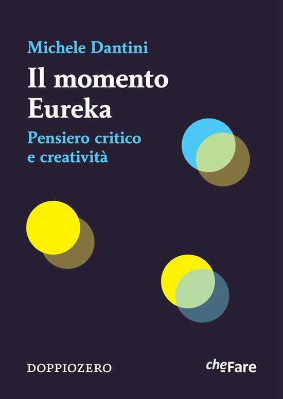 Il momento Eureka (ebook), Michele Dantini | 9788897685456 | Boeken | bol