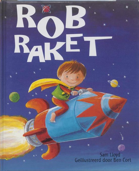 Robbie Raket, Sam Lloyd | 9789051591088 | Boeken | bol.com
