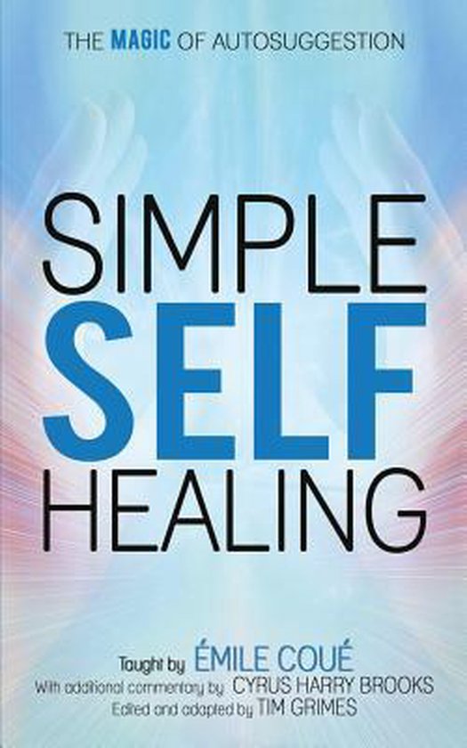 Simple Self-Healing | 9781545232729 | Emile Coué | Boeken | bol