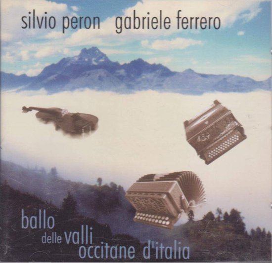 Silvio Peron & Gabriele Ferrero - Ballo Delle Valli Occitane D'italia (CD), Silvio... | bol.com