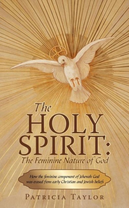 The Holy Spirit: The Feminine Nature of God | 9781440174841 | Taylor ...