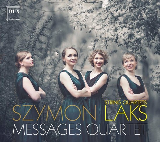 Szymon Laks: String Quartets, Messages Quartet | CD (album) | Muziek | bol.com