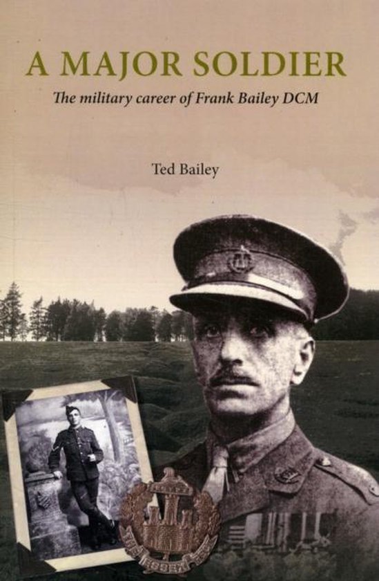 A Major Soldier, Ted Bailey | 9781908336200 | Boeken | bol