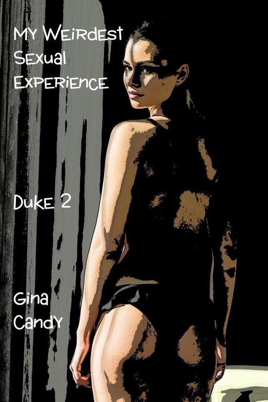 Mini Candy - My Weirdest Sexual Experience: Duke 2 (ebook), Gina Candy |... | bol.com