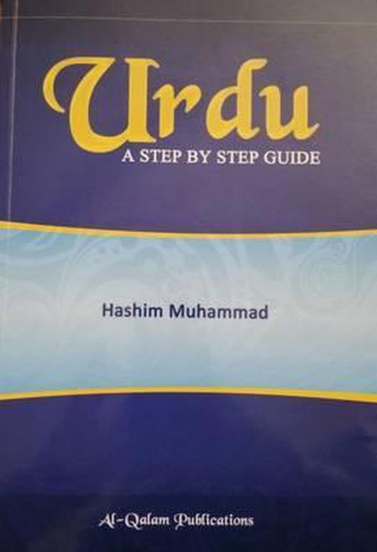 Urdu a Step by Step Guide, Hashim Muhammad | 9780957653481 | Boeken | bol