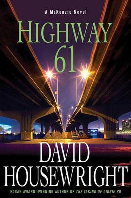 Twin Cities P.I. Mac McKenzie Novels 8 - Highway 61 (ebook), David Housewright |... | bol.com