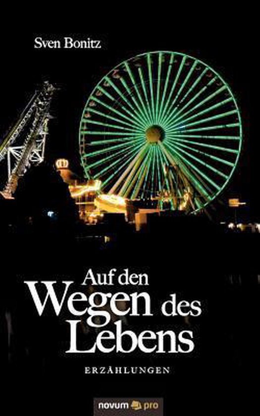 Auf Den Wegen Des Lebens, Sven Bonitz | 9783990263631 | Boeken | bol.com