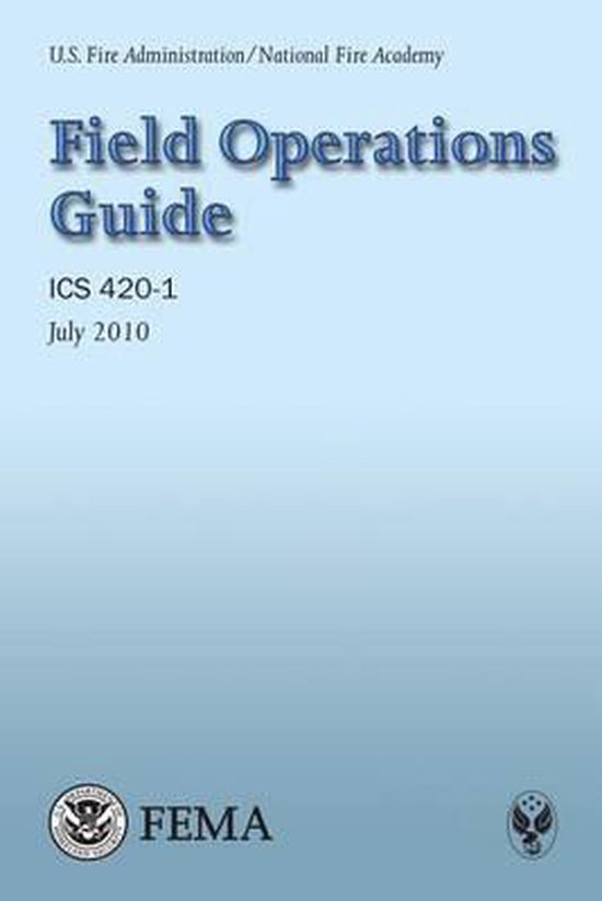 Field Operations Guide | 9781484192283 | U S Fire Administration | Boeken | bol