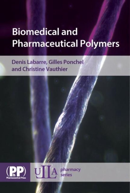 Biomedical And Pharmaceutical Polymers | 9780853697305 | Denis Labarre ...