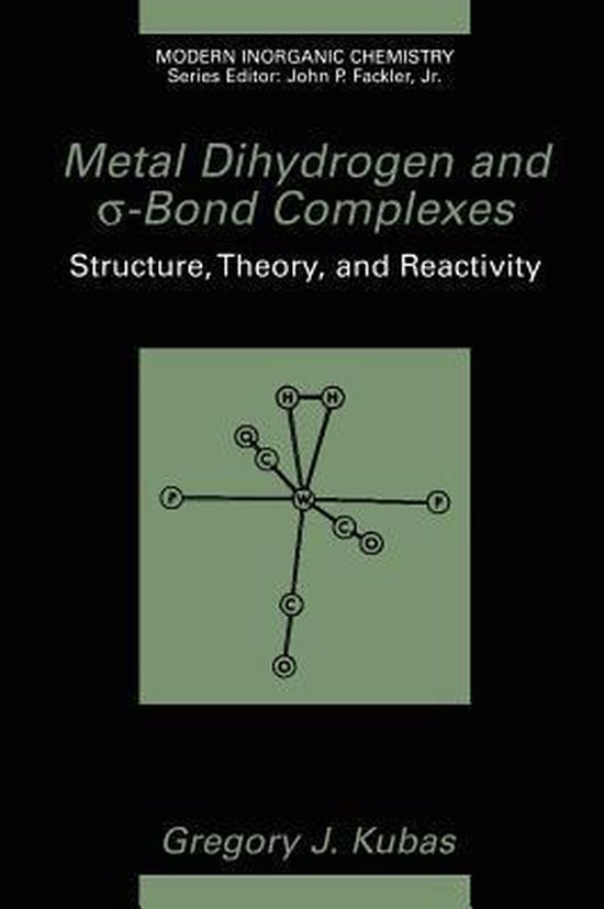 Metal Dihydrogen and -Bond Complexes | 9780306464652 | Gregory J. Kubas ...