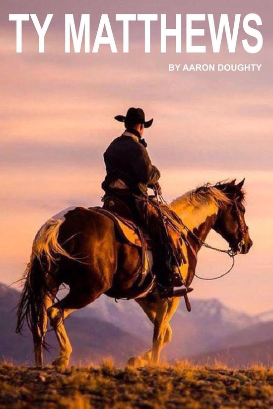 Ty Matthews (ebook), Aaron Doughty | 9781386577782 | Boeken | bol.com