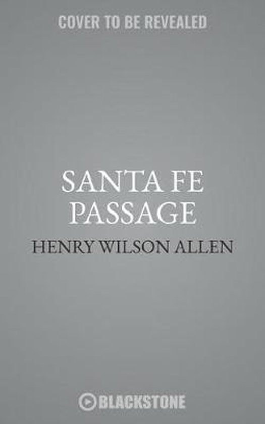 Santa Fe Passage, Henry Wilson Allen | 9781470861896 | Boeken | bol.com